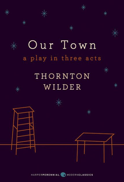 Our Town (Deluxe Modern Classic) by Thornton Wilder, Paperback | Barnes ...