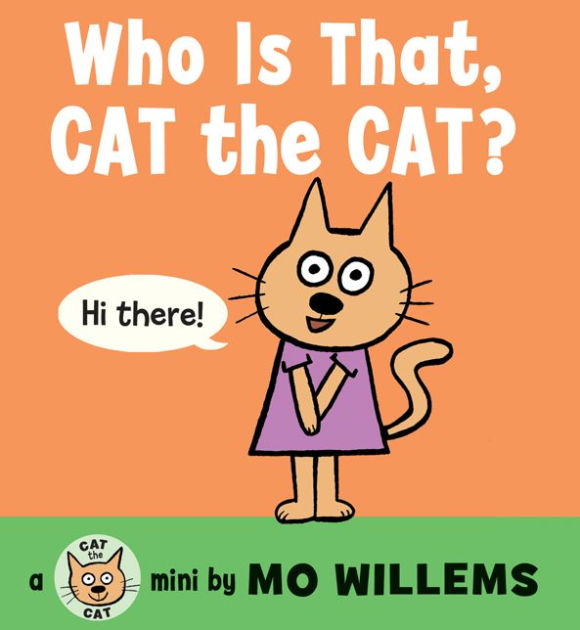 Cat the Cat, Who Is That? (Cat the Cat Series) by Mo Willems, Hardcover ...