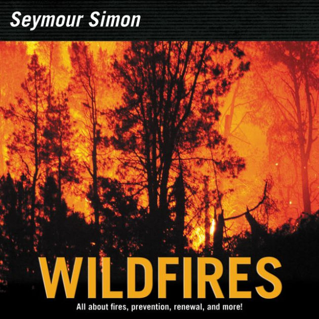 Wildfires by Seymour Simon, Paperback | Barnes & Noble®