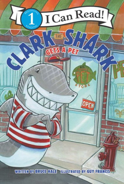 Clark the Shark Gets a Pet by Bruce Hale, Guy Francis, Paperback ...