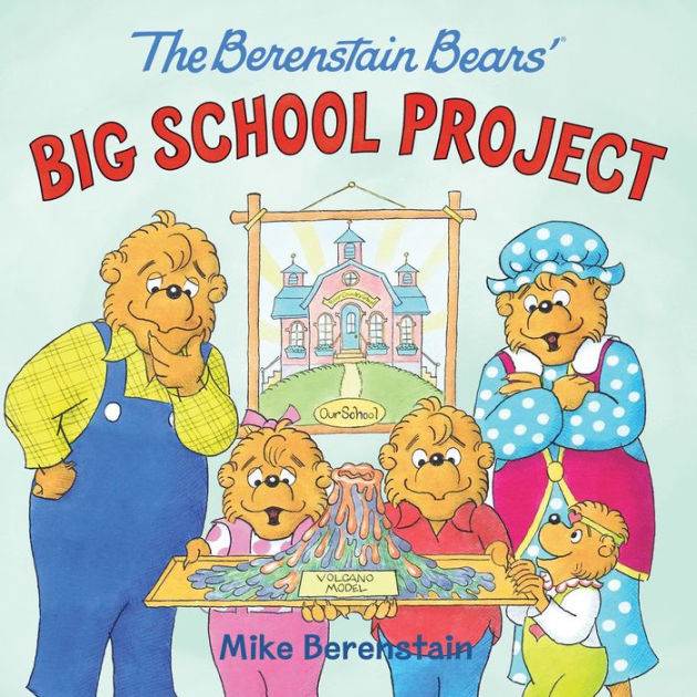 The Berenstain Bears' Big School Project by Mike Berenstain, Paperback ...
