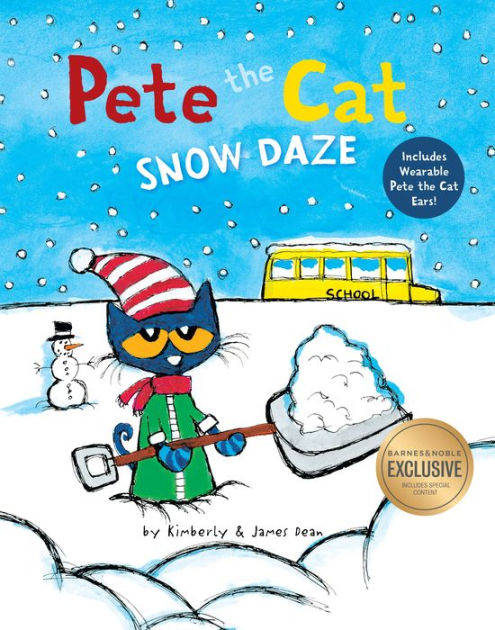 Snow Daze (B&N Exclusive Edition) (Pete the Cat) by James Dean ...