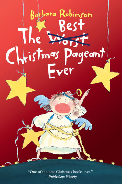 The Best Christmas Pageant Ever: A Christmas Holiday Book for Kids by ...