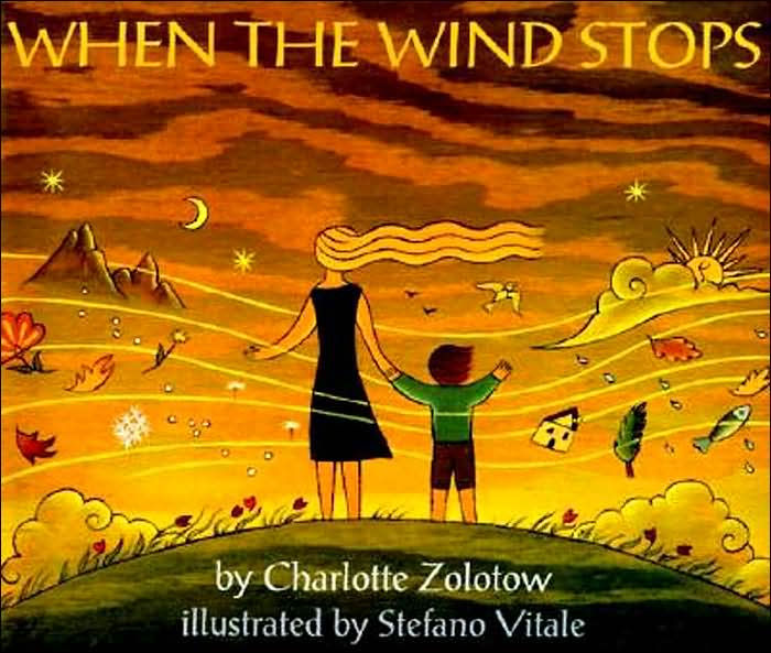 When the Wind Stops by Charlotte Zolotow, Stefano Vitale, Paperback ...