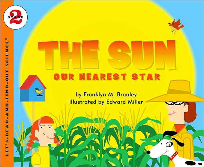 The Sun: Our Nearest Star by Franklyn M. Branley, Edward Miller ...