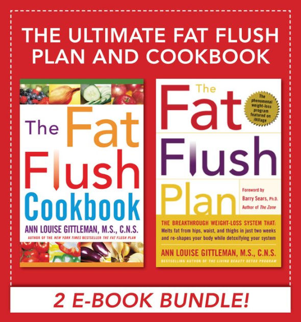 Ultimate Fat Flush Plan and Cookbook (EBOOK BUNDLE) by Ann Louise Gittleman | eBook | Barnes ...