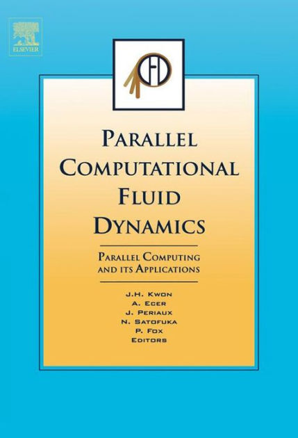 Parallel Computational Fluid Dynamics 2006 Parallel Computing And Its Applications By Jang Hyuk 