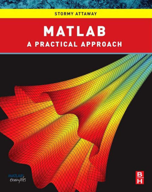 Matlab A Practical Introduction To Programming And Problem Solving By