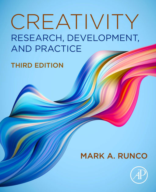 Creativity: Research, Development, and Practice / Edition 3 by Mark A. Runco | 9780081026175 ...