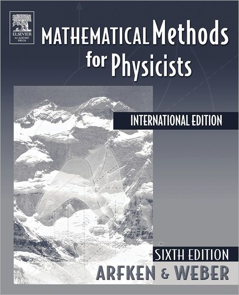 Mathematical Methods For Physicists / Edition 6 by George B. Arfken ... Mathematical Methods For Physicists / Edition 6 by George B. Arfken ...