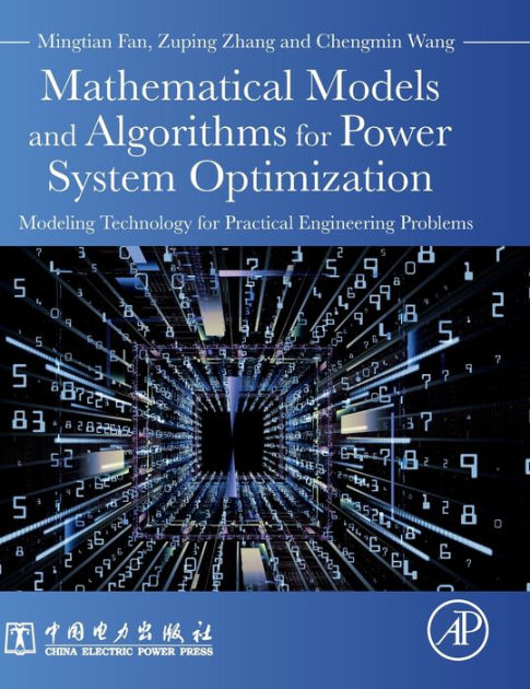 Mathematical Models And Algorithms For Power System Optimization Modeling Technology For