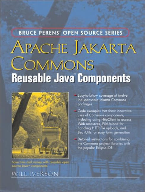 Apache Jakarta Commons: Reusable Java Components by Will Iverson, Paperback | Barnes & Noble®