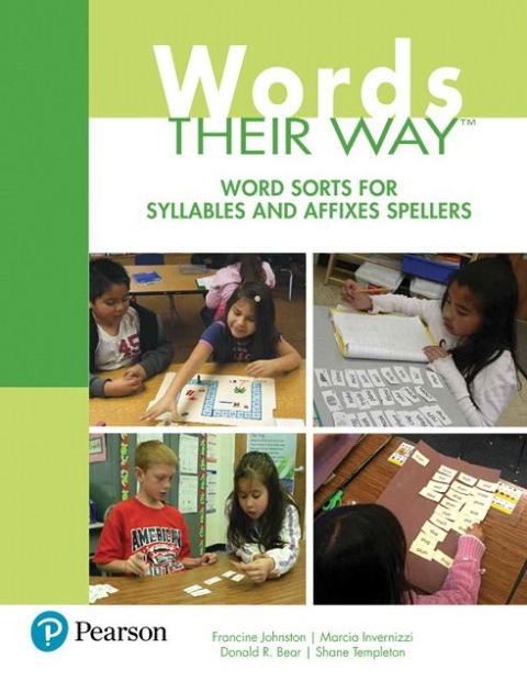 Words Their Way: Word Sorts for Syllables and Affixes Spellers ...