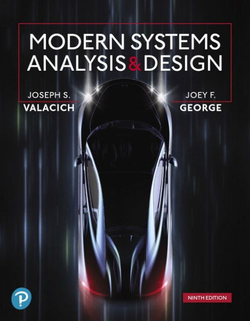 Modern Systems Analysis And Design By Joseph Valacich Joey George Jeffrey Hoffer Hardcover