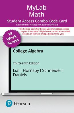 MyLab Math with Pearson eText (up to 18-weeks) + Print Combo Access Code for College Algebra by ...