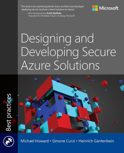 Designing and Developing Secure Azure Solutions by Michael Howard, Simone Curzi, Heinrich ...
