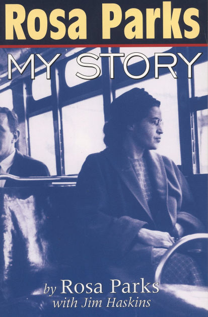 Rosa Parks: My Story by Rosa Parks, Jim Haskins, Paperback | Barnes ...