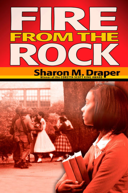 Fire from the Rock by Sharon Draper, Paperback | Barnes & Noble®