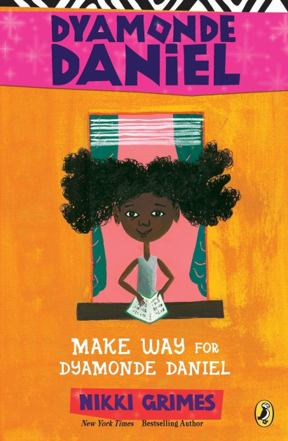 Make Way for Dyamonde Daniel by Nikki Grimes, R. Gregory Christie ...