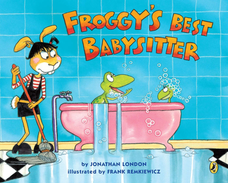 Froggy's Best Babysitter by Jonathan London, Frank Remkiewicz ...