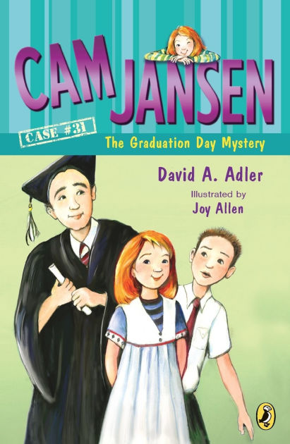 Cam Jansen and the Graduation Day Mystery (Cam Jansen Series #31) by ...