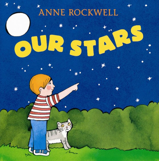 Our Stars by Anne Rockwell, Anne F. Rockwell, Paperback | Barnes & Noble®