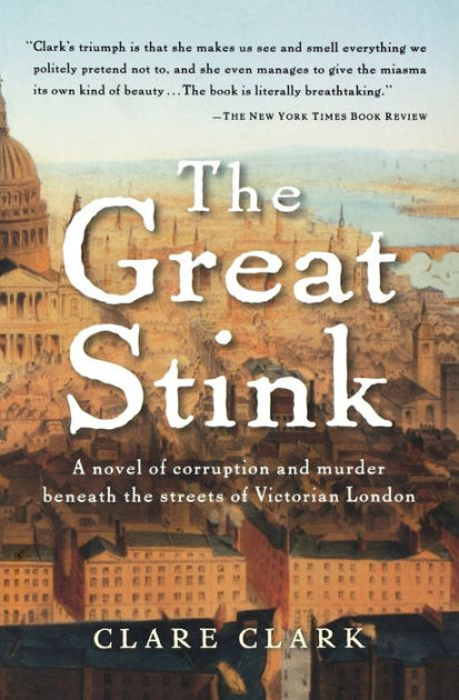 The Great Stink by Clare Clark, Paperback | Barnes & Noble®