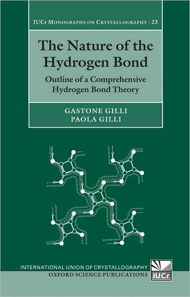 The Nature Of The Hydrogen Bond Outline Of A Comprehensive Hydrogen Bond Theory By Gastone
