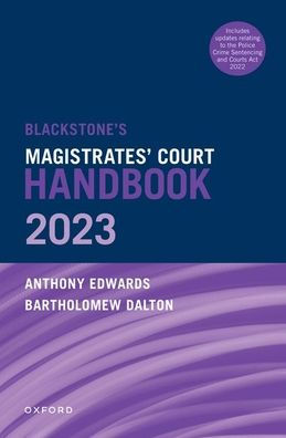 Blackstone's Magistrates' Court Handbook 2023 by Bartholomew Dalton ...