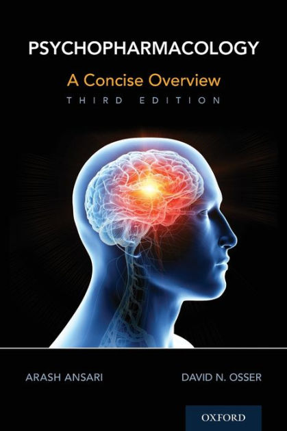 Psychopharmacology: A Concise Overview by Arash Ansari, David Osser | eBook | Barnes & Noble®