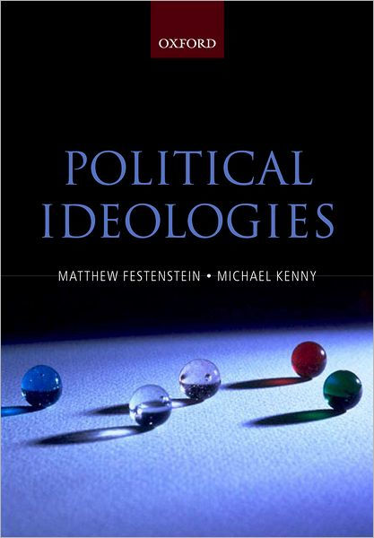 Political Ideologies: A Reader and Guide by Matthew Festenstein ...