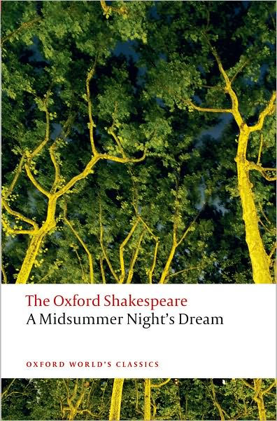 A Midsummer Night's Dream: The Oxford ShakespeareA Midsummer Night's ...