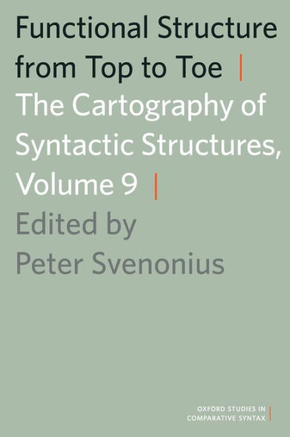 Functional Structure from Top to Toe: The Cartography of Syntactic ... Functional Structure from Top to Toe: The Cartography of Syntactic ...