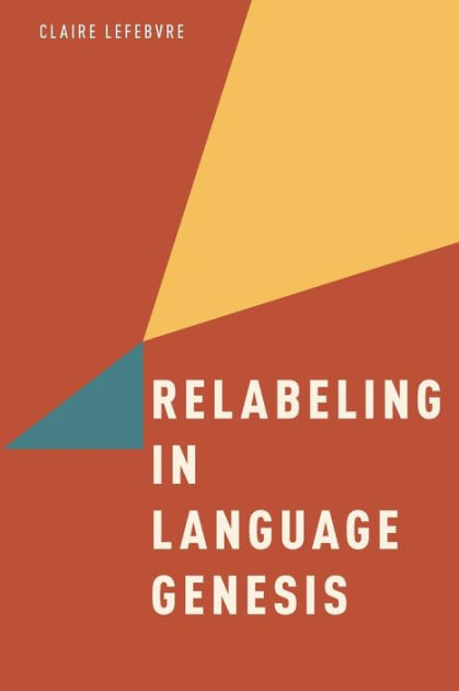 Relabeling in Language Genesis by Claire Lefebvre, Paperback | Barnes & Noble®