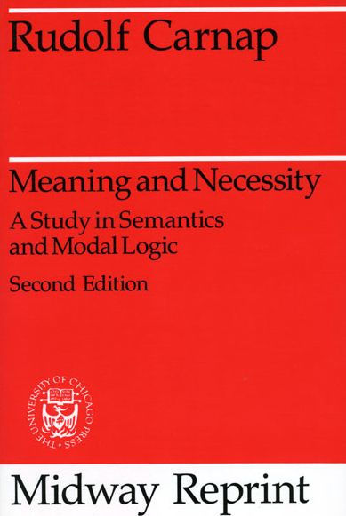 Meaning and Necessity: A Study in Semantics and Modal Logic / Edition 2 by Rudolf Carnap ...