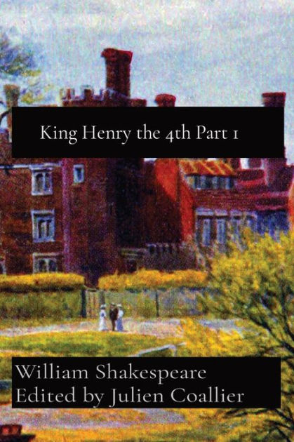 King Henry the 4th Part 1 by William Shakespeare, Paperback | Barnes ...
