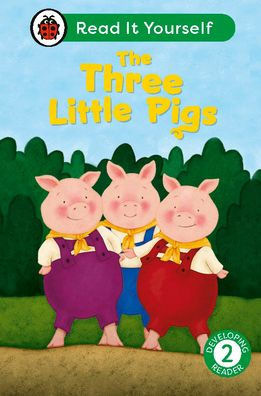 The Three Little Pigs: Read It Yourself - Level 2 Developing Reader by ...