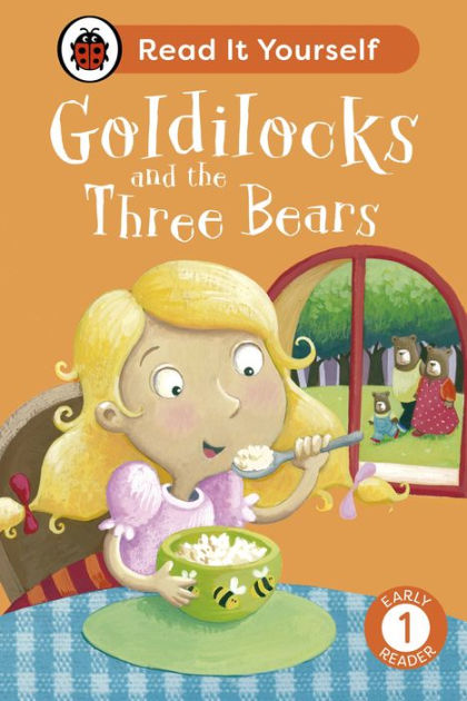Goldilocks and the Three Bears: Read It Yourself - Level 1 Early Reader ...