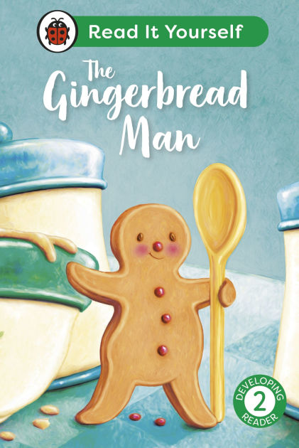 The Gingerbread Man: Read It Yourself - Level 2 Developing Reader by ...