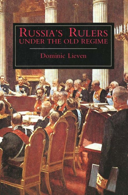 Russias Rulers Under The Old Regime By Dominic Lieven Paperback