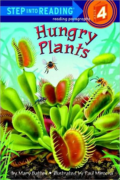 Hungry Plants (Step into Reading Book Series: A Step 4 Book) by Mary Batten | eBook | Barnes ...