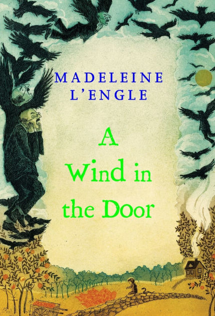 A Wind in the Door (Time Quintet Series #2) by Madeleine L'Engle ...
