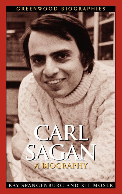 Carl Sagan: A Biography by Ray Spangenburg, Kit Moser, Paperback ...