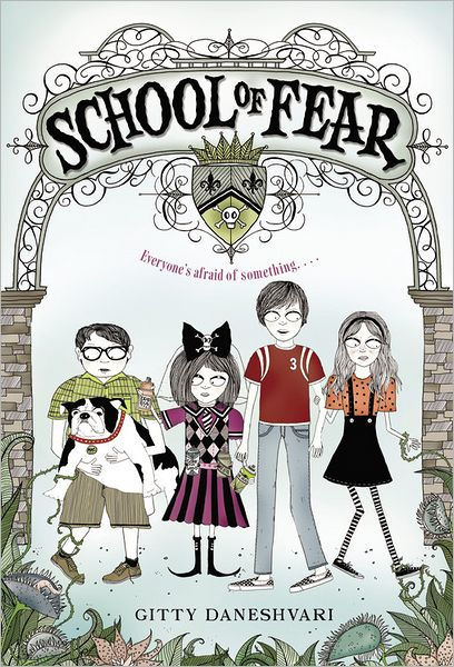 School of Fear (School of Fear Series #1) by Gitty Daneshvari ...