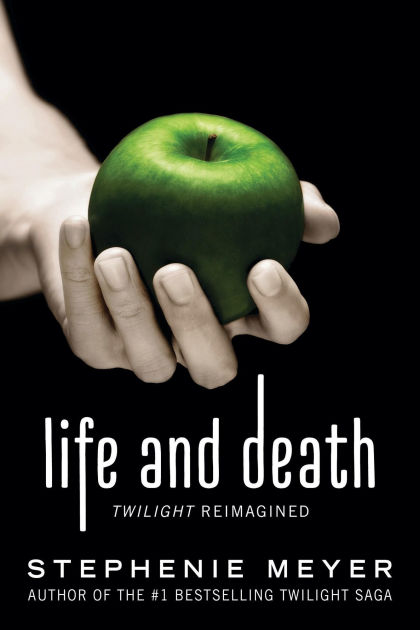 Life and Death: Twilight Reimagined by Stephenie Meyer, Paperback | Barnes & Noble®