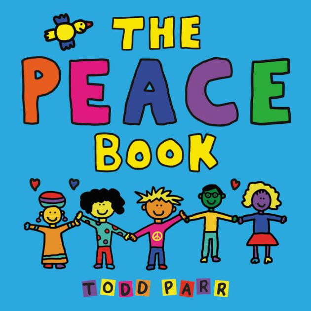 The Peace Book by Todd Parr, Paperback | Barnes & Noble®