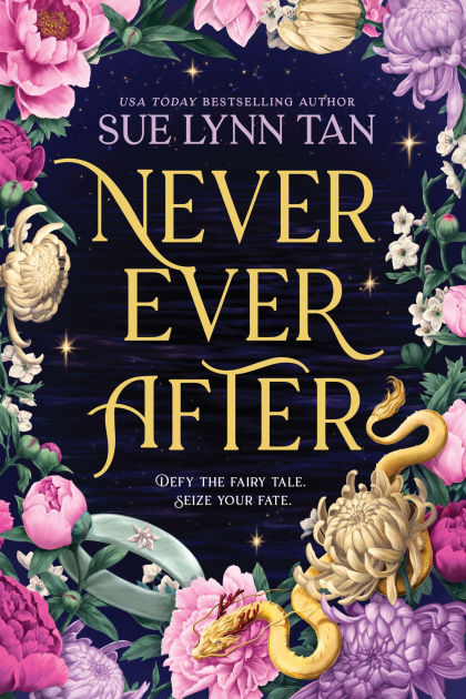 Never Ever After by Sue Lynn Tan, Hardcover | Barnes & Noble®