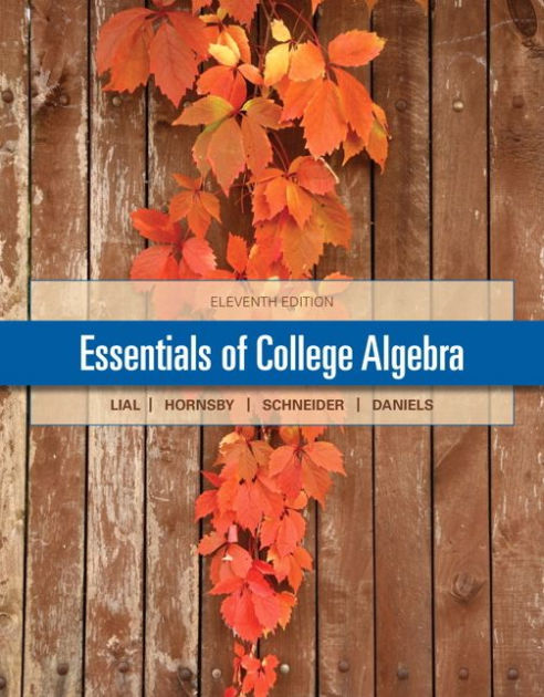 Essentials of College Algebra Plus NEW MyLab Math with Pearson eText ...