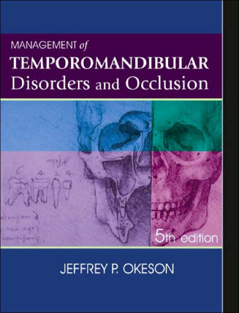 Management Of Temporomandibular Disorders And Occlusion Edition 5 By