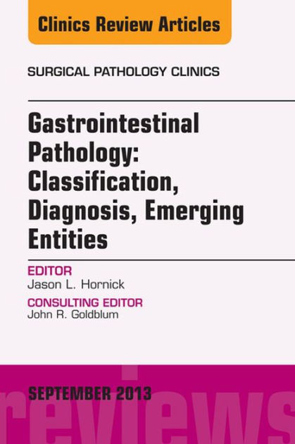 Gastrointestinal Pathology: Classification, Diagnosis, Emerging ... Gastrointestinal Pathology: Classification, Diagnosis, Emerging ...